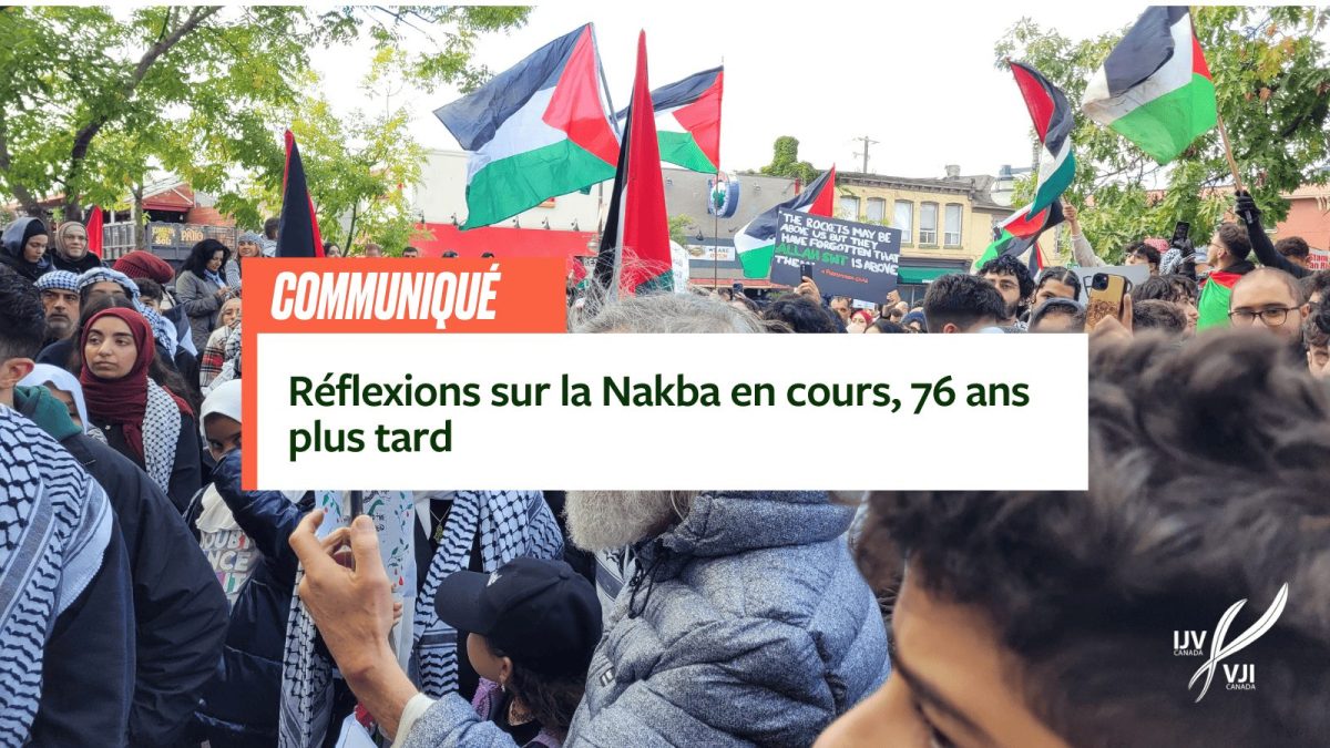 Réflexions sur la Nakba en cours, 76 ans plus tard – Voix juives ...